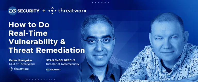 How to Do Real-Time Vulnerability & Threat Remediation | D3 Security