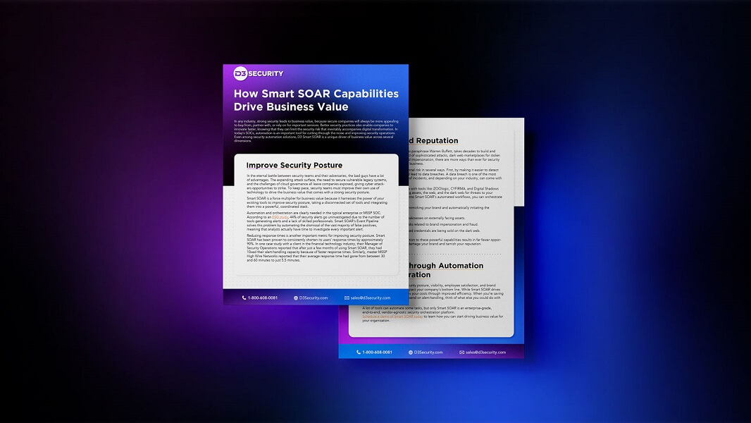 How Smart SOAR Capabilities Drive Business Value | D3 Security